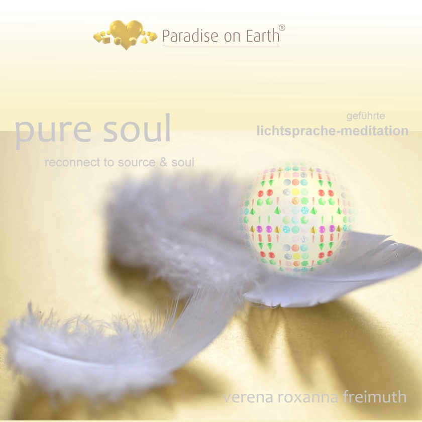 CD Pure Soul - reconnect to source & soul | Paradise on Earth
